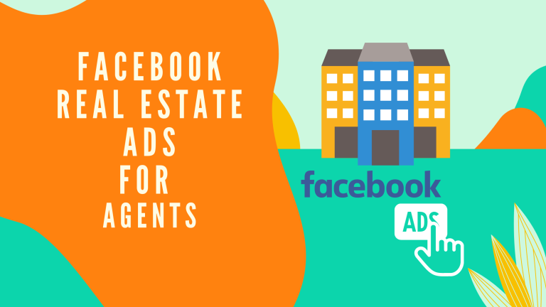 Facebook Real Estate Ads for Agents [Complete Guide 2024]