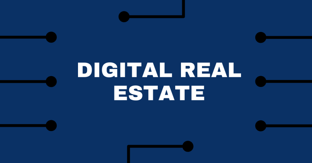 What is Digital Real Estate? A Comprehensive Guide for 2024