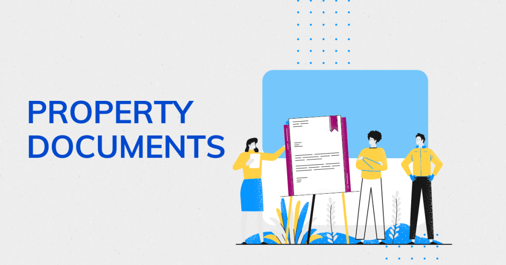 Property Documents Checklist: A Step-by-Step Guide [2024 News]