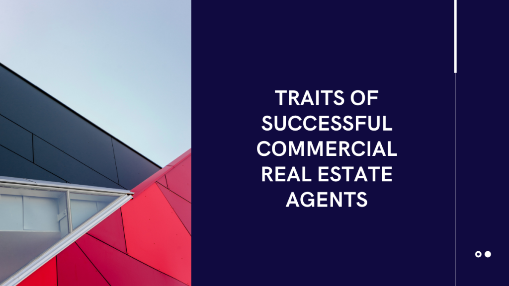 11 Steps to Become a Best Commercial Real Estate Agent [2024]