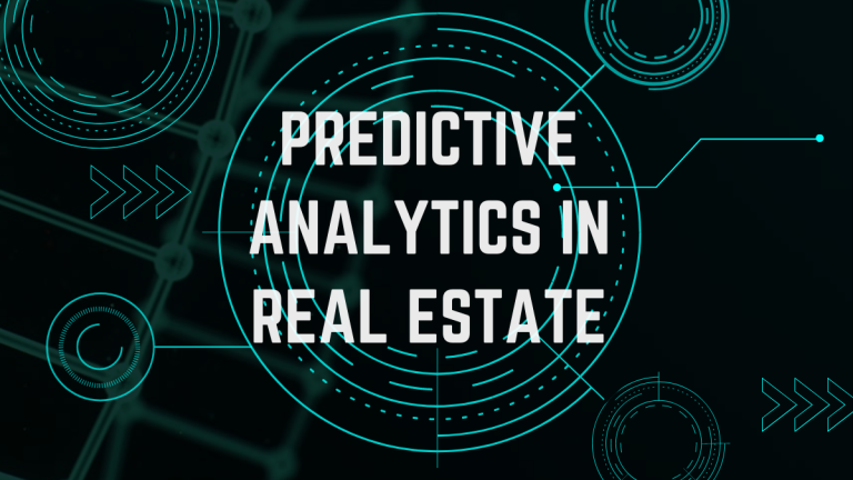 The Power Of Predictive Analytics In Real Estate Industry [2024]