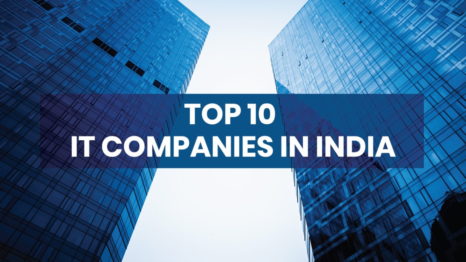 Top 10 IT Companies in India by Market Capitalization - NSE