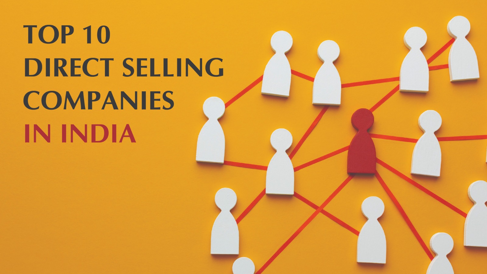 Top 10 Direct Selling Companies In India [2024 Updated List]